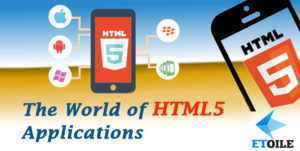 The World of HTML5 Applications - Etoile Info Solutions